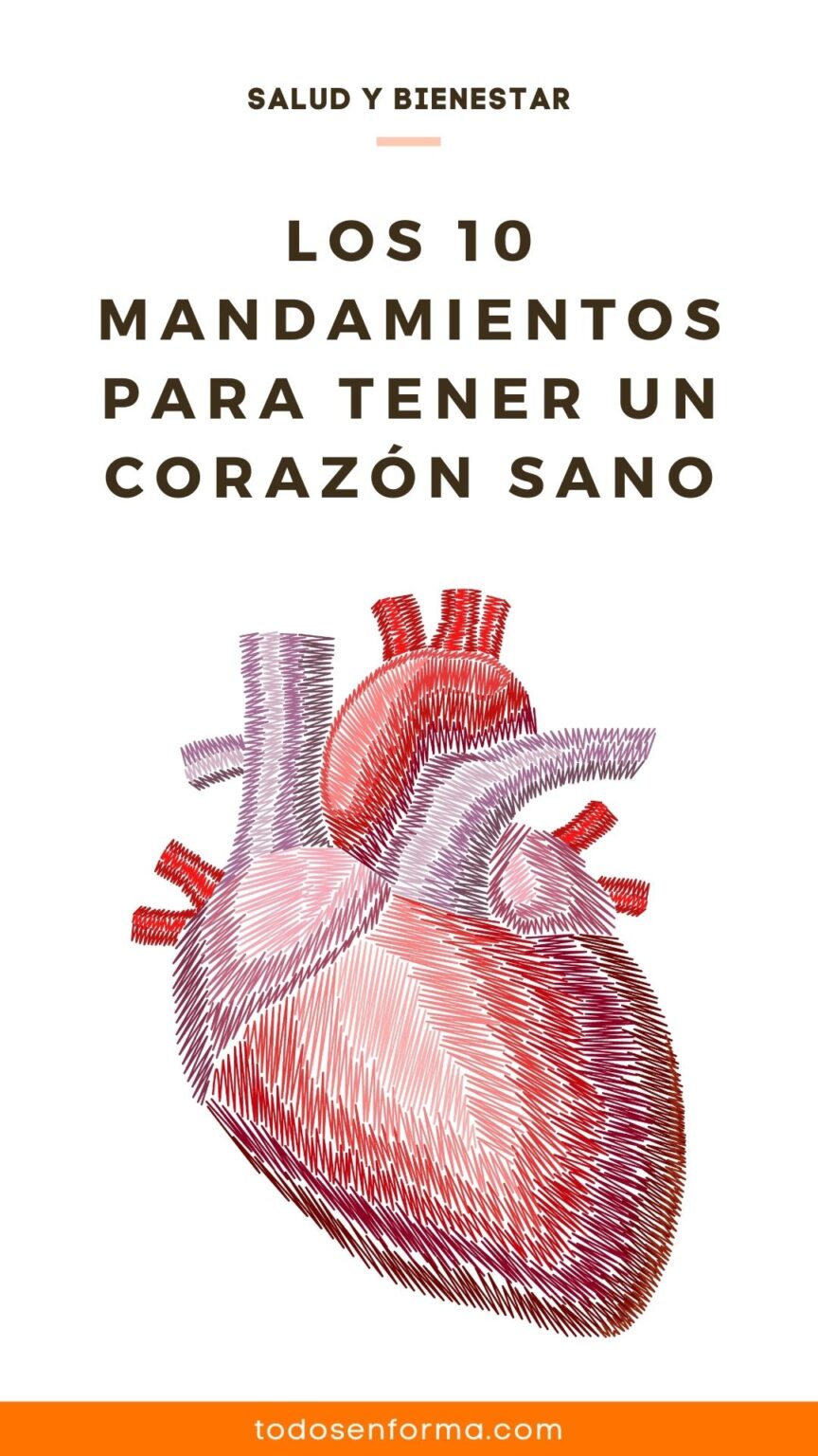 Los 10 mandamientos más importantes para un corazón sano